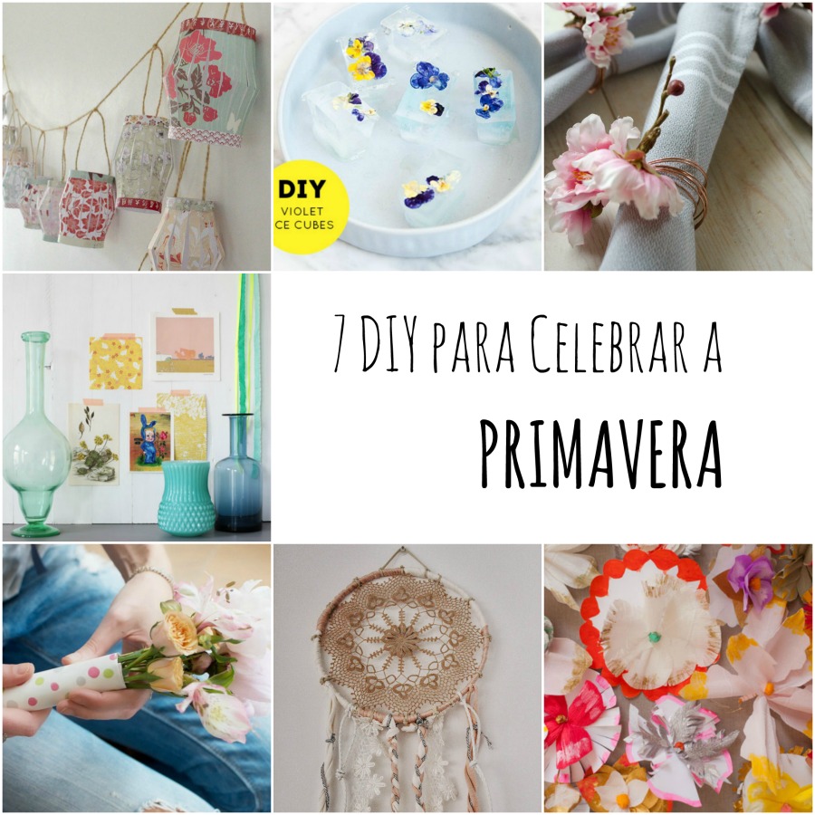 7 DIY para celebrar a Primavera - Histórias Contadas